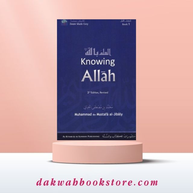 Knowing Allah - Al-Kitaab & as- Sunnah Publishing (Eeman Made Easy Series) | Shopee Malaysia