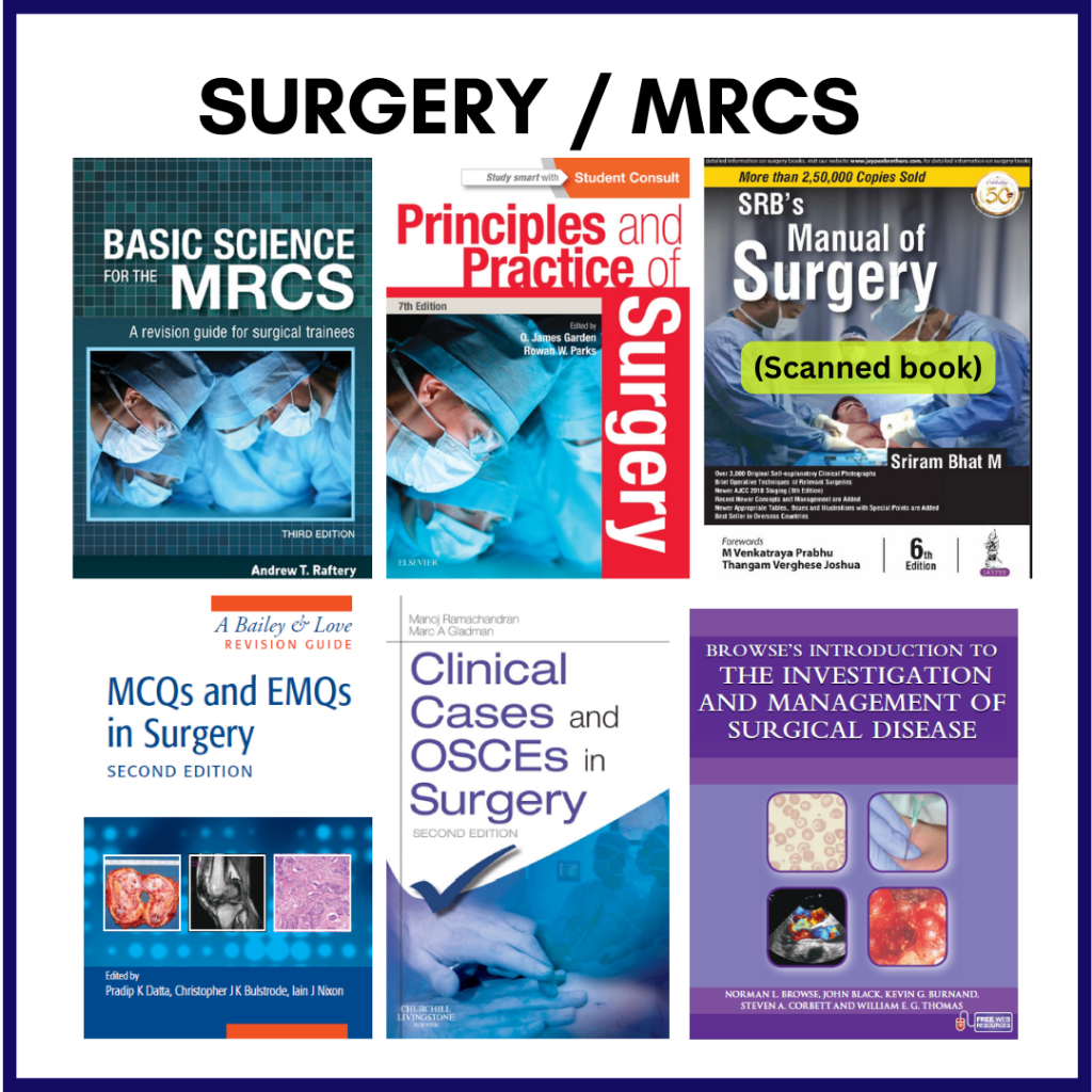 Surgery_MRCS Textbook_Basi science for the MRCS_ SRB's Manual of MRCS_ MCQ and EMQ in surgery ...
