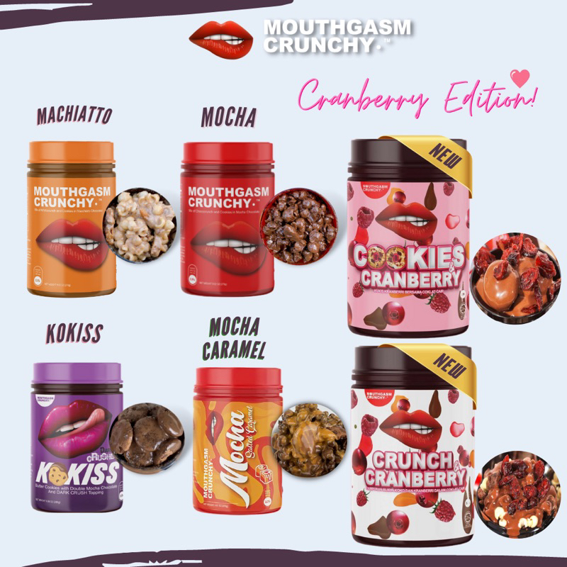 MOUTHGASM CRUNCHY MOCHA & MACHIATTO , KOKISS DARK CRUSHER, CRANBERRY ...