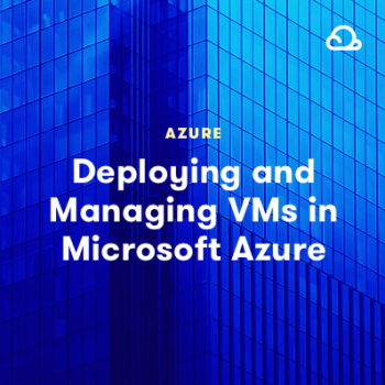 🔥COURSE🔥[Udemy] Deploying and Managing VMs in Microsoft Azure | Shopee ...