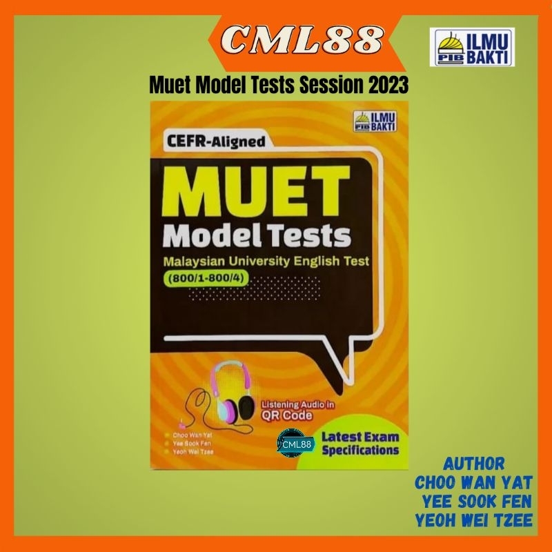 [CML88] Muet Model Tests Session 2023 CEFR Aligned - ILMU BAKTI ...