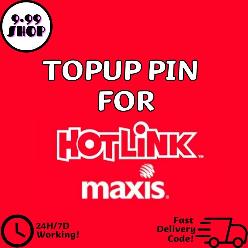 MAXIS/HOTLINK TOPUP RELOAD PIN PREPAID SOFT PIN TOPUP FAST RM5 RM10 RM15 RM20 RM25 RM30 RM35 ...