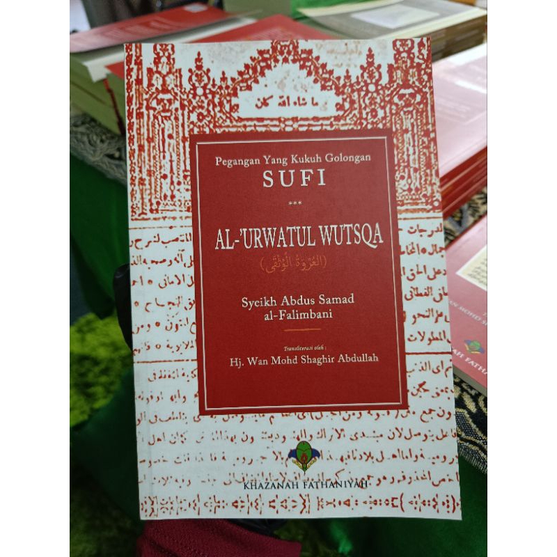 (Tasawuf) Al-'Urwatul Wutsqa Syeikh Abdush Shama al-Falimbani Pegangan ...