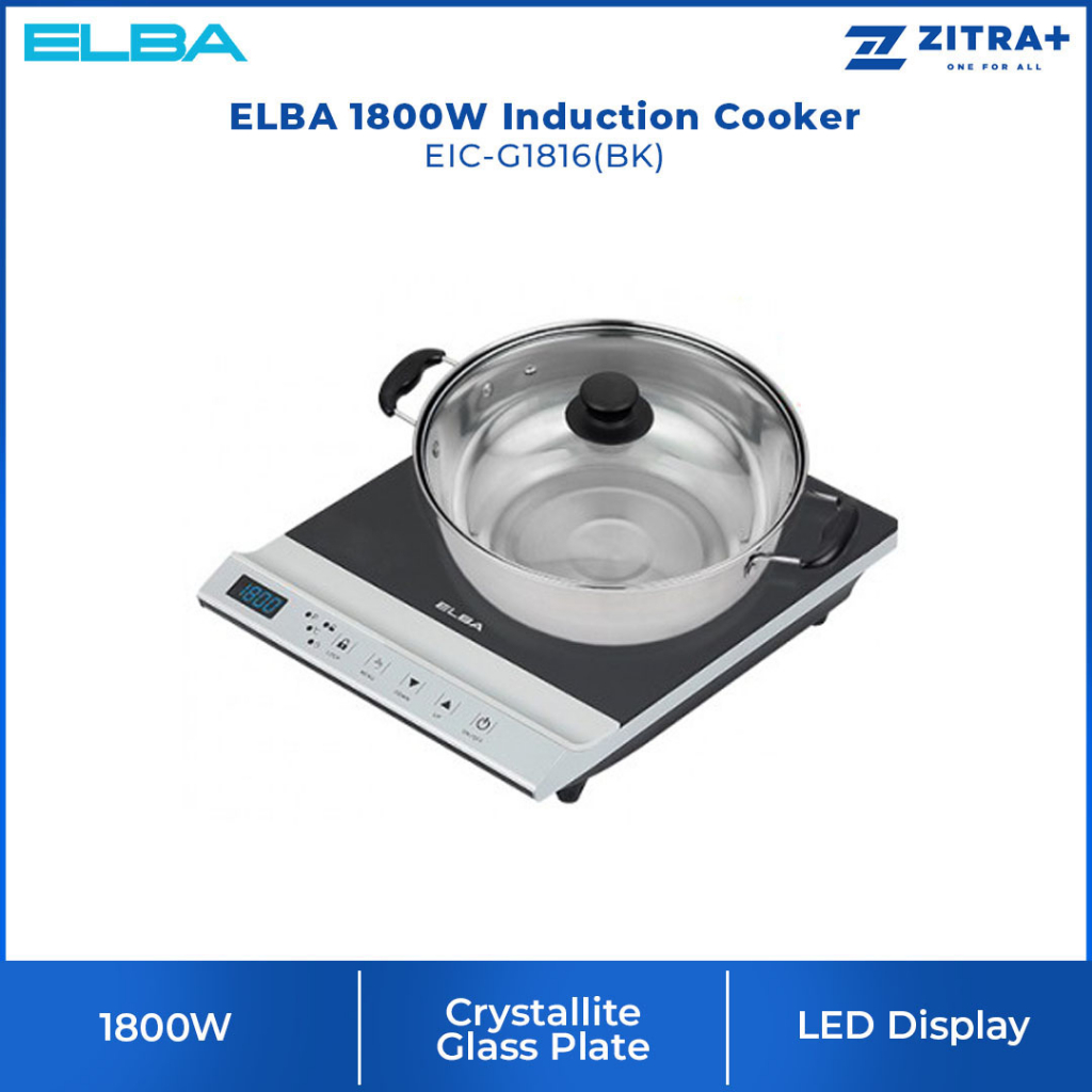 ELBA 1800W Induction Cooker EIC-G1816(BK) | Smart Digital Control | LED ...