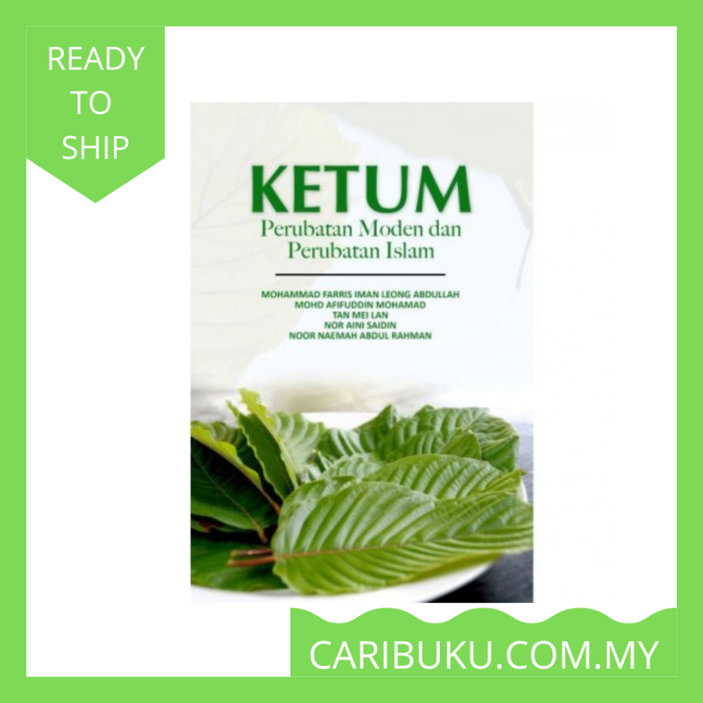 Ketum: Perubatan Moden Dan Perubatan Islam | Penerbit USM | Shopee Malaysia