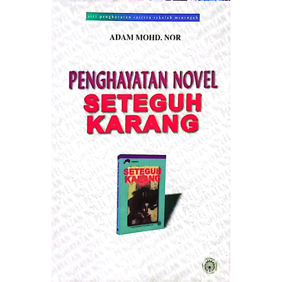 PENGHAYATAN NOVEL , SETEGUH KARANG ,Adam mohd , nor (DBP) | Shopee Malaysia