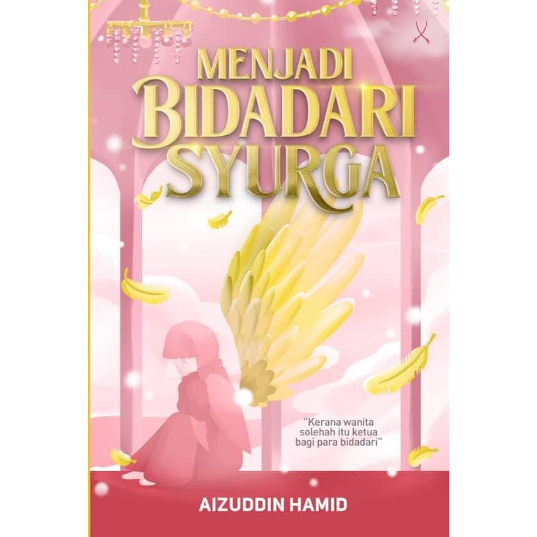 NEW ARRIVAL : MENJADI BIDADARI SYURGA by Aizuddin Hamid | Shopee Malaysia