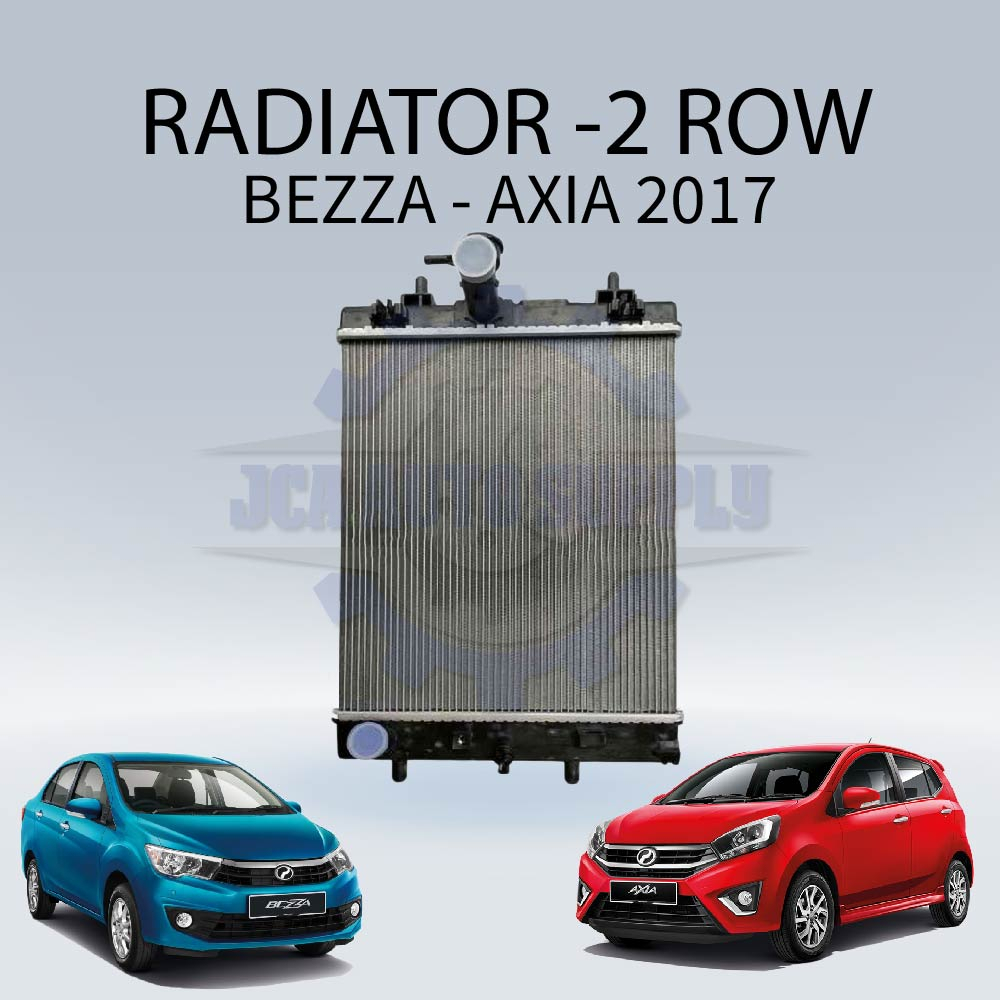 RADIATOR-PERODUA AXIA 2017.BEZZA 1.0-PA22-PREMIUM QUALITY | Shopee Malaysia
