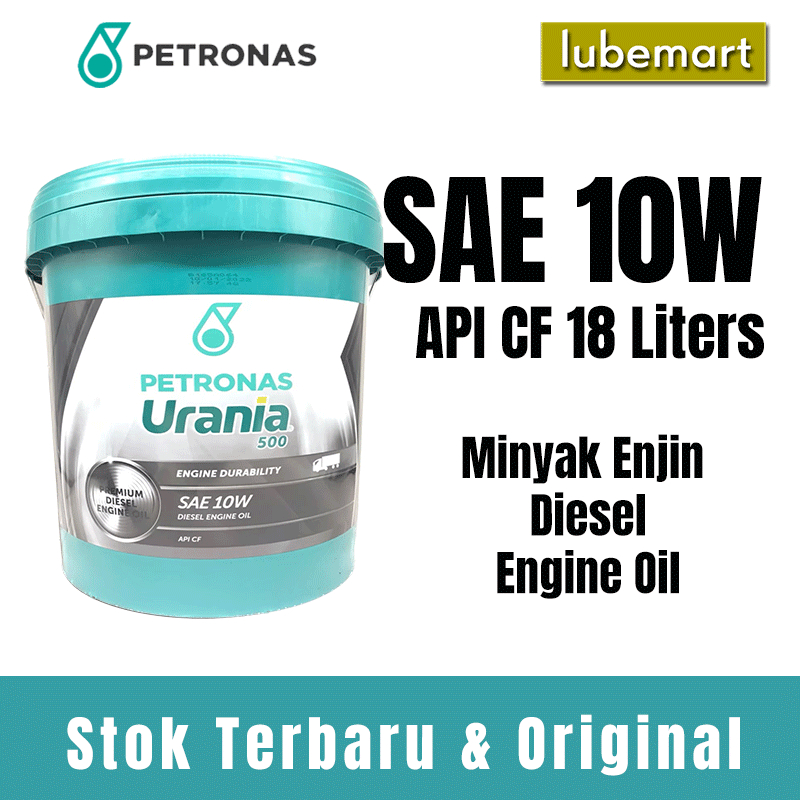 PETRONAS URANIA 500 SAE 10W (18 LITERS) - DIESEL ENGINE OIL 10W ...