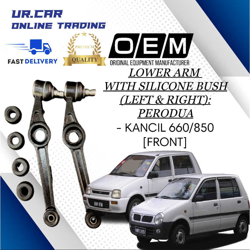 PERODUA KANCIL 660 / 850 (DEPAN) LOWER ARM 100% PREMIUM QUALITY PRODUCT ...