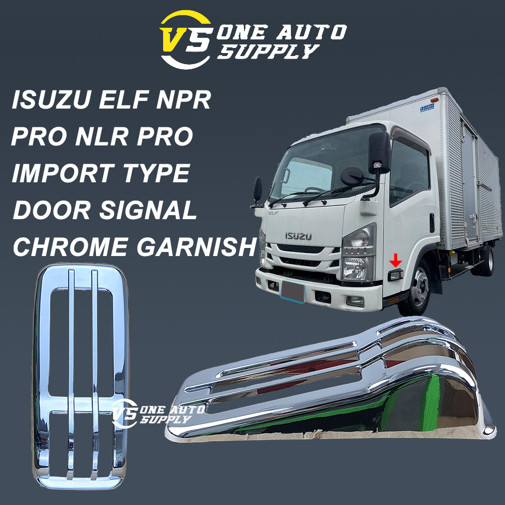 ISUZU ELF NLR PRO NPR PRO IMPORT TYPE DOOR SIGNAL CHROME GARNISH ...