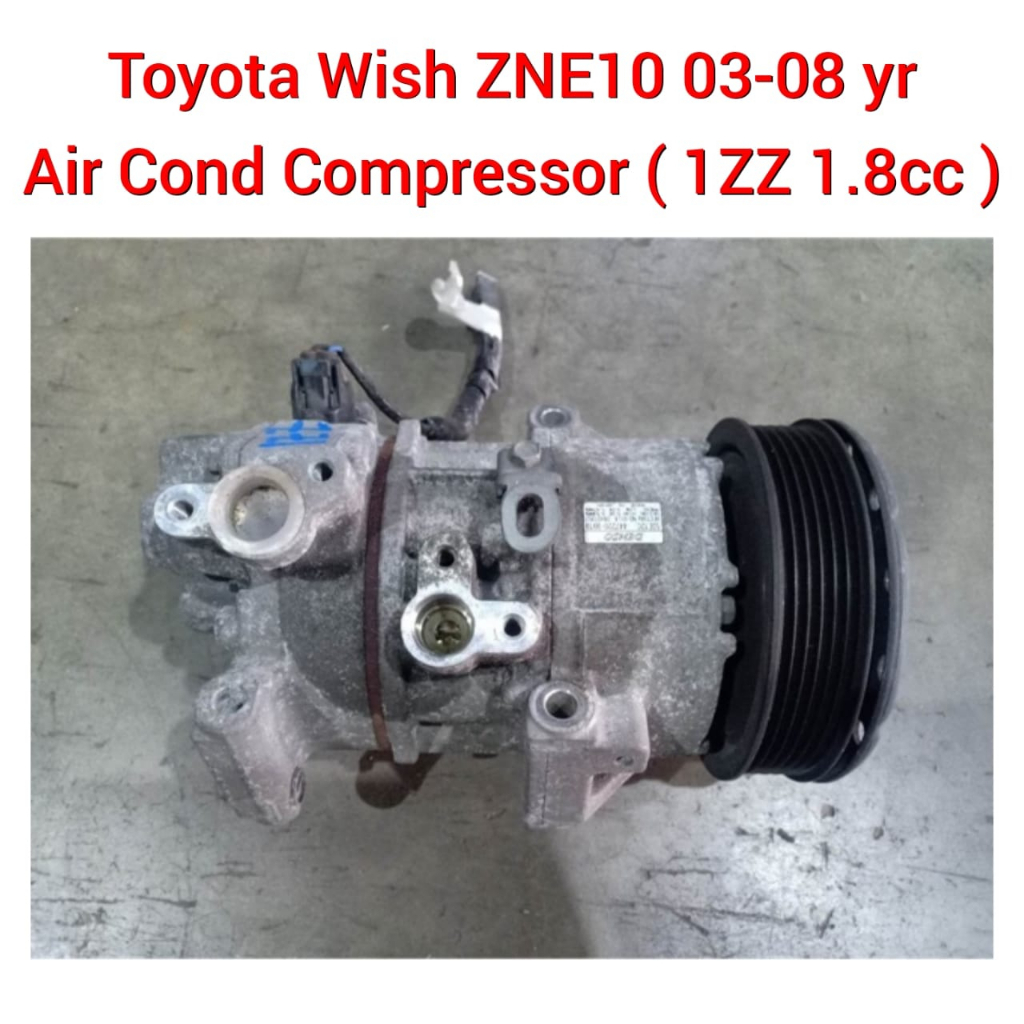 Toyota Wish Legend ZNE10 03-08 yr Air Cond Compressor ( 1ZZ 1.8cc ...