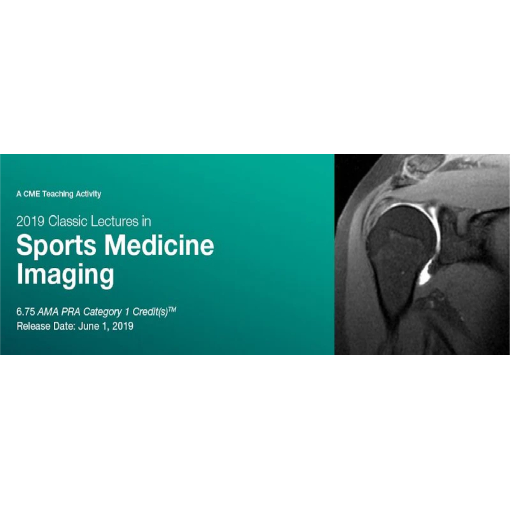 [Radiology Video] 2019 Classic Lectures in Sports Medicine Imaging ...