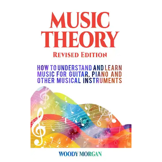 Music Theory How to Understand and Learn Music for Guitar, Piano and ...