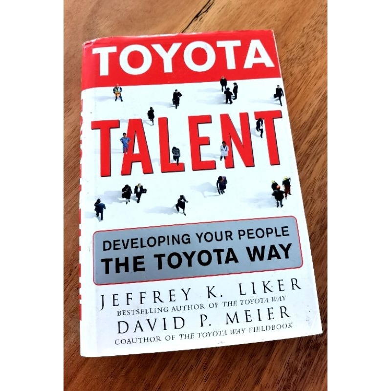 Toyota Talent Developing Your People The Toyota Way Book By Jeffrey K ...