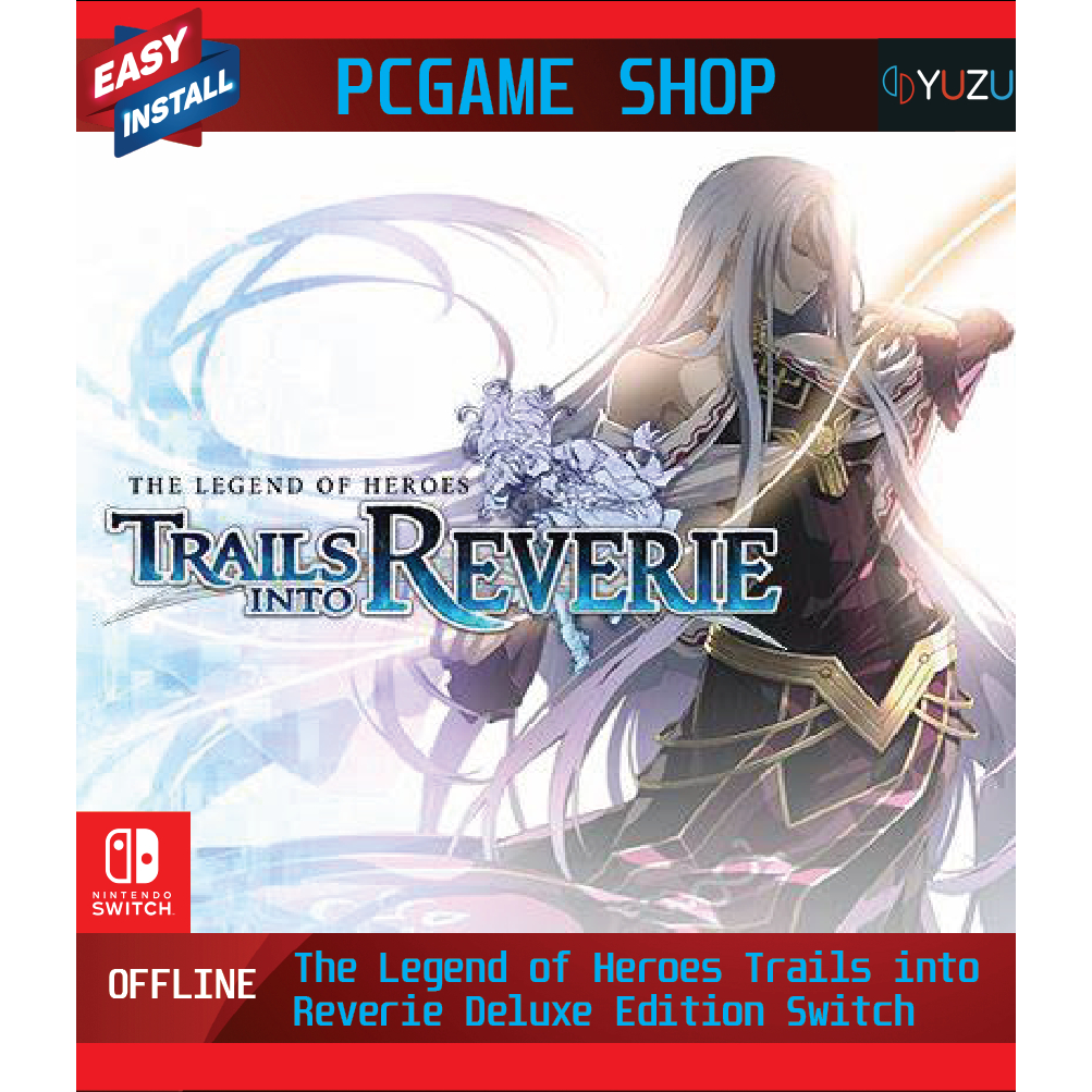 【Update v1.0.4】The Legend of Heroes Trails into Reverie Switch | PC ...