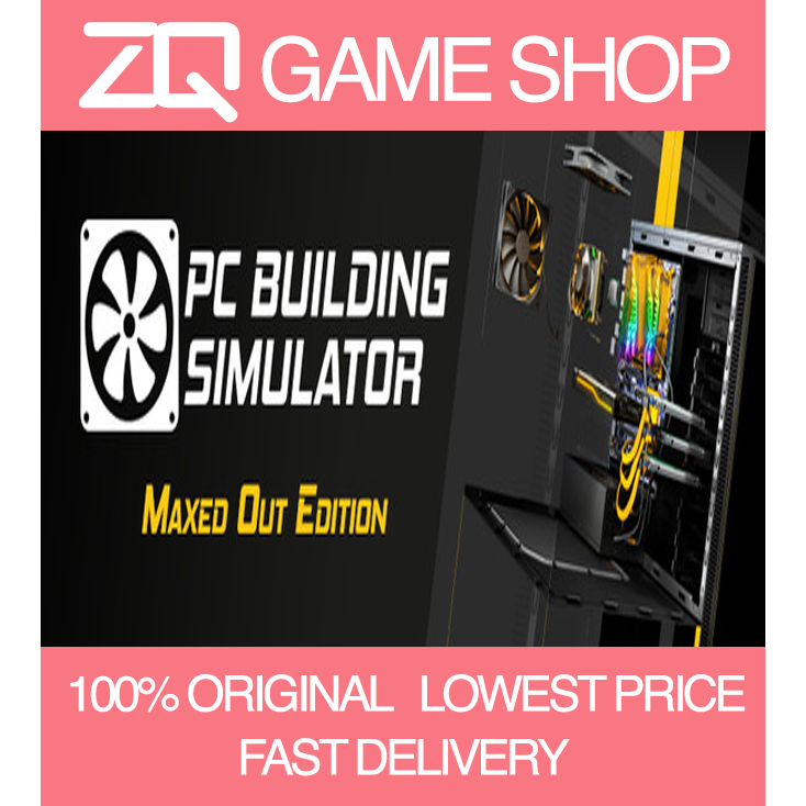 PC Building Simulator Maxed Out Edition | Steam PC Game | Online ...