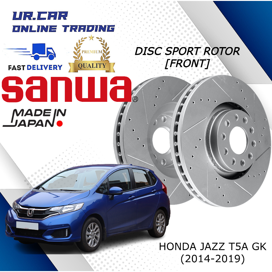 SANWA HONDA JAZZ T5A GK (2014-2019) FRONT (DEPAN) DISC SPORT ROTOR 100% ...