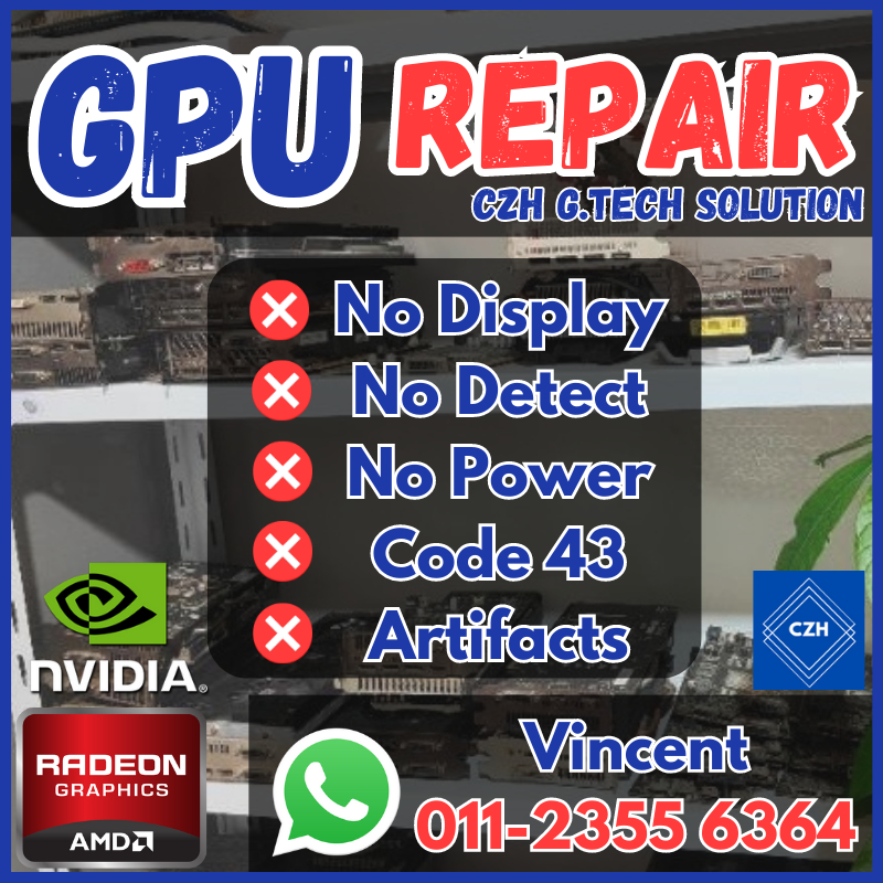 Baiki Grafis Kad | Grafis Kad Repair | GPU Repair Service | Graphic Card Repair | AMD | NVIDIA ...