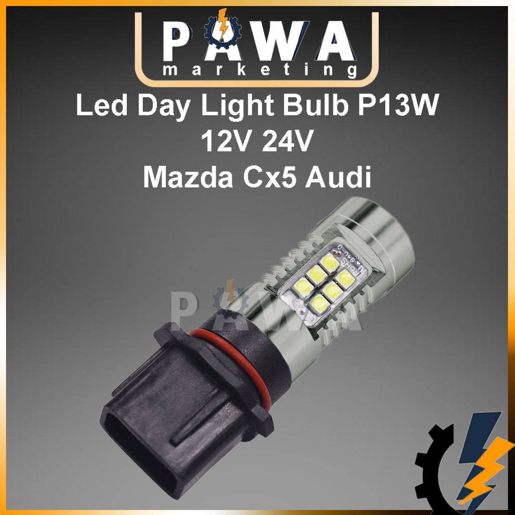 Pawa Led Daylight Bulb P13W PSX26W 13Watt 12V 24V Canbus Mazda CX5 Audi ...
