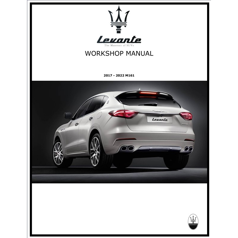 Maserati Levante M161 2017 -2022 Factory Workshop Repair Service Manual ...