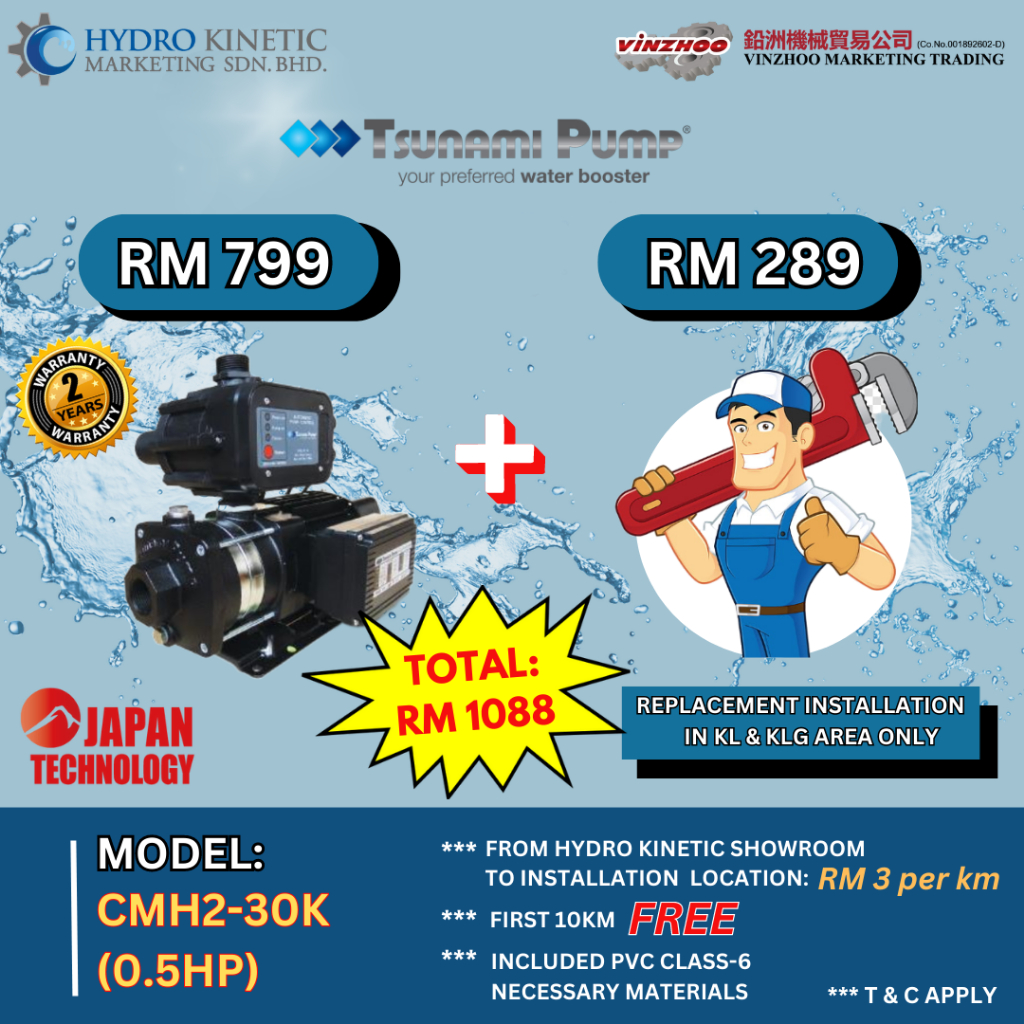 TSUNAMI CMH2-30K (0.5HP) REPLACEMENT INSTALLATION IN KL & KLG AREAS ...
