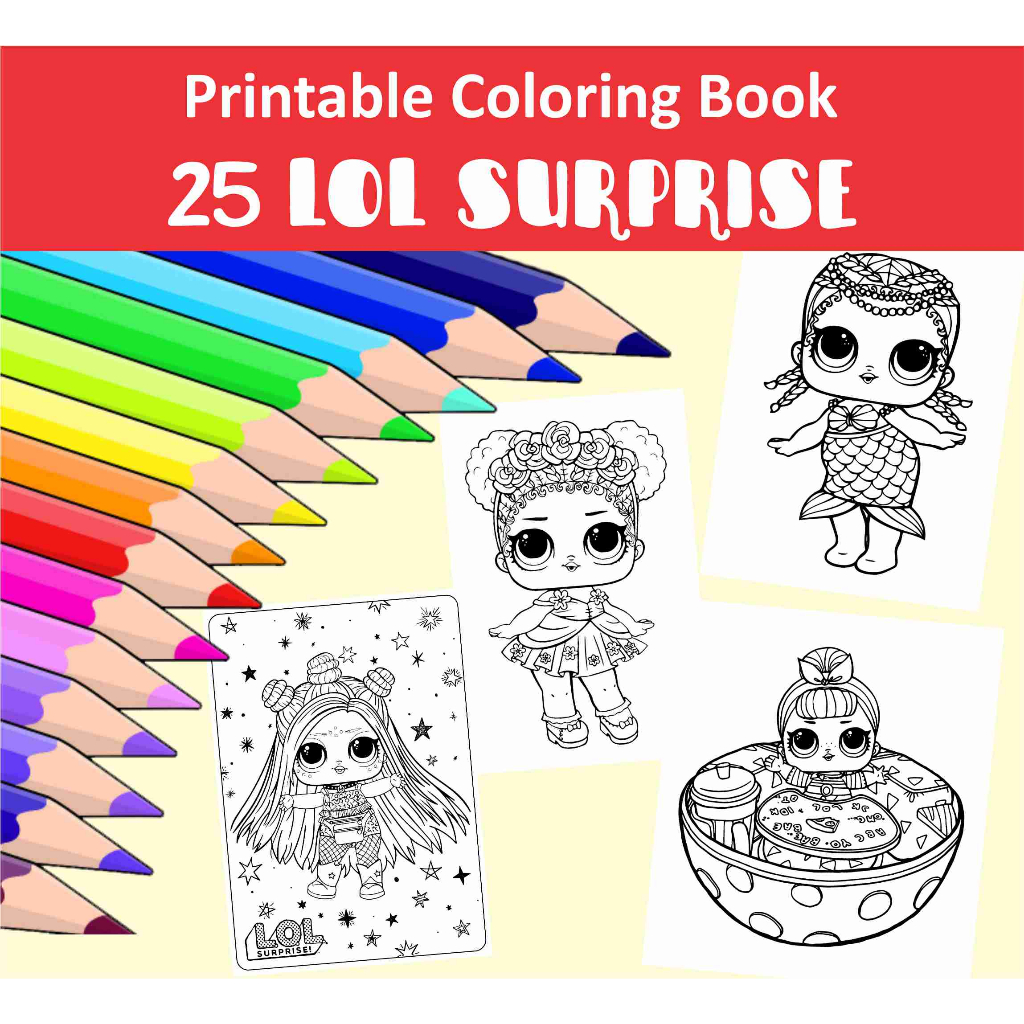 [Softcopy PDF] 25 LOL Surprise Printable Coloring Book For Kids Stress ...