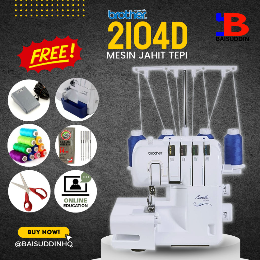 [ORIGINAL] BROTHER 2104D Mesin Jahit Tepi [PERCUMA KELAS PJJ SEUMUR ...
