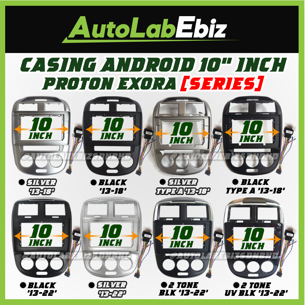 [EXORA SERIES] PROTON EXORA 2013-2022 Android Player Casing 10" inch ...