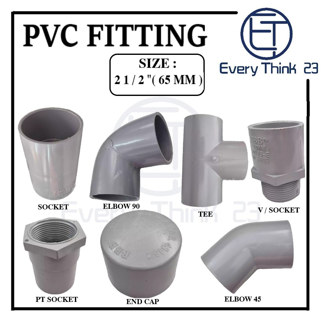 2 1/2" (65MM) PVC FITTING SOCKET/ ELBOW 90° / ELBOW 45° / TEE/ PT ...