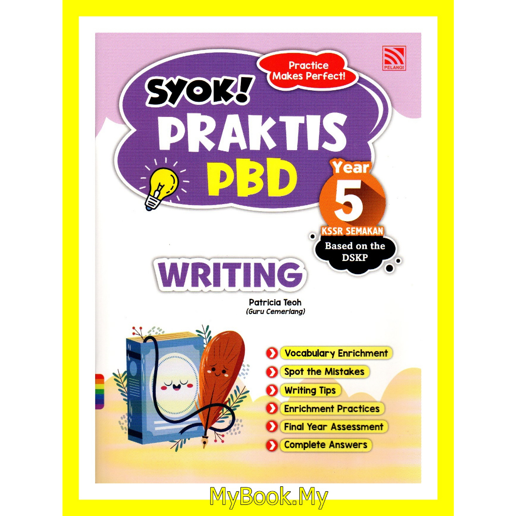 MyB Buku Latihan : Praktis PBD - Writing Tahun 5 KSSR (Pelangi ... MyB Buku Latihan : Praktis PBD - Writing Tahun 5 KSSR (Pelangi ...
