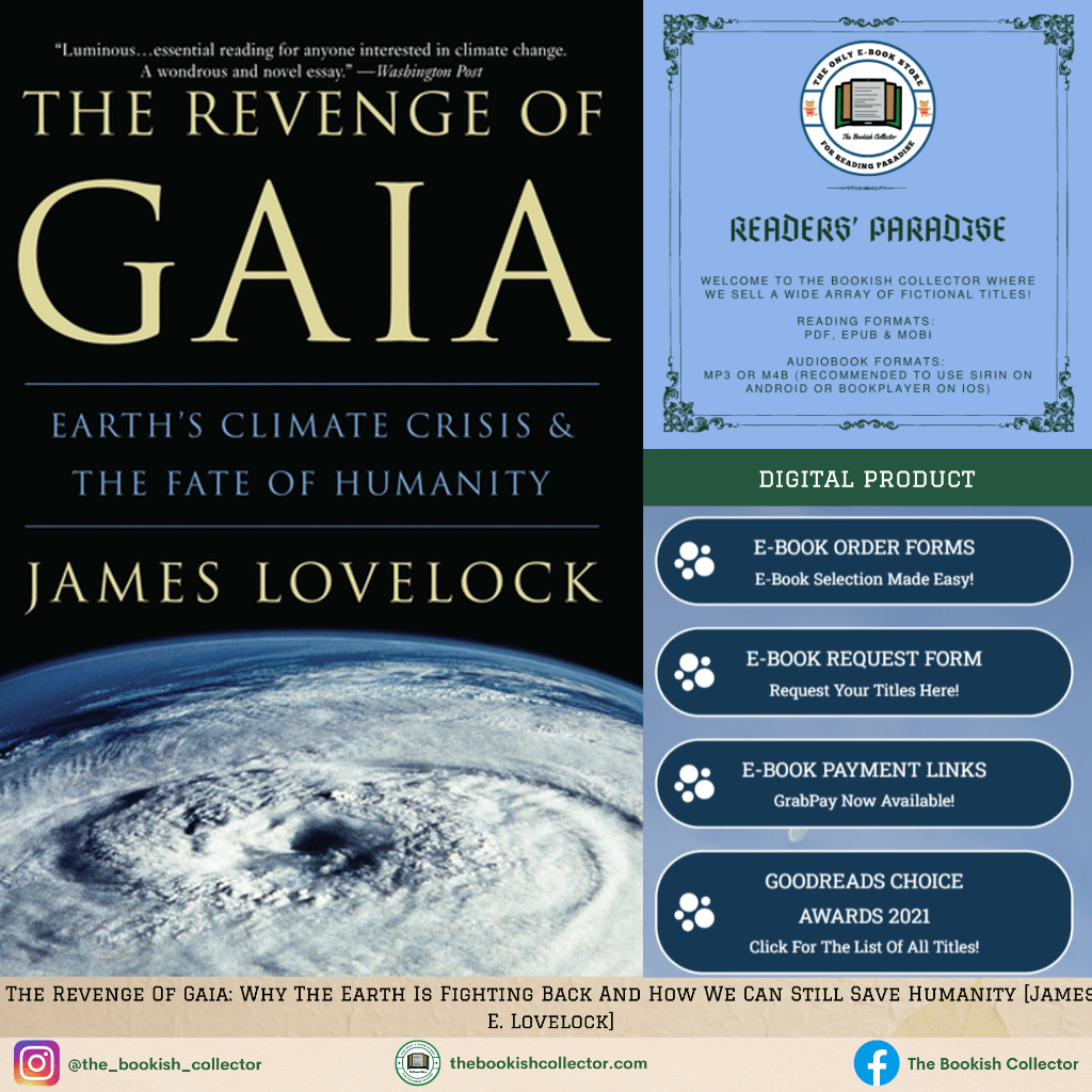 The Revenge Of Gaia: Why The Earth Is Fighting Back And How We Can ...