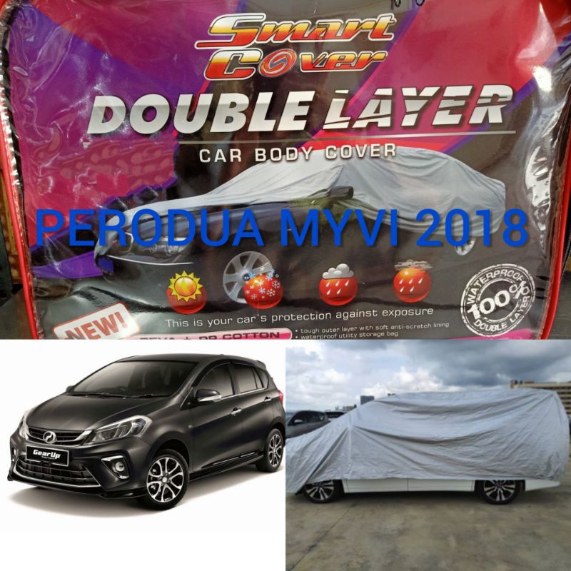 PERODUA MYVI NEW 2018 Best Smart Cover Double Layer Car Body Cover ...
