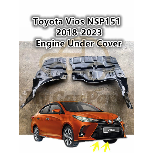 (BEST Quality) Toyota VIOS NSP151 2018-2023 Engine Under Cover (Bawah ...