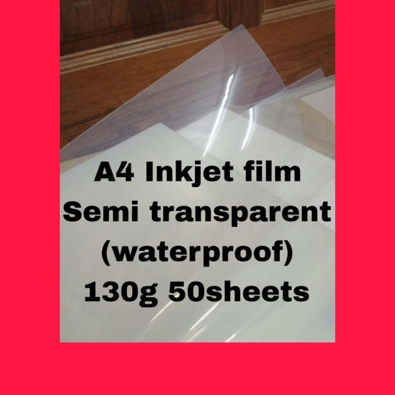 A4 Inkjet Semi Transparent Waterproof Film 130gsm 50sheets | Shopee ...