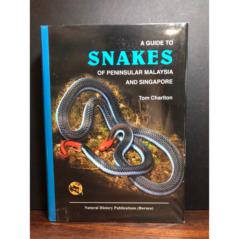 (HB) A Guide to Snakes of Peninsular Malaysia and Singapore by Tom ...