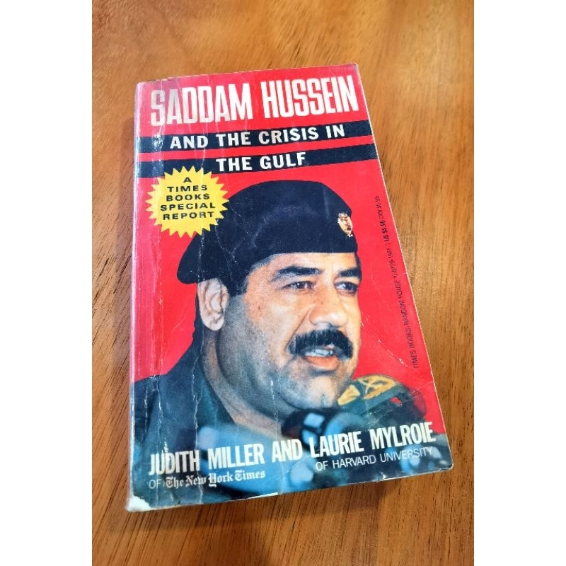 Saddam Hussein And The Crisis In The Gulf Book By Judith Miller Lauroe ...
