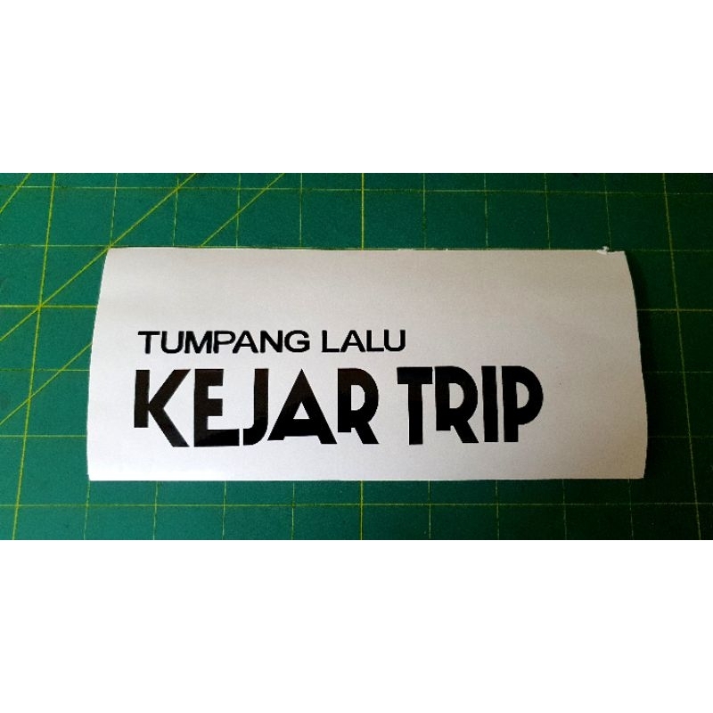 TUMPANG LALU KEJAR TRIP,STICKER LORI,STICKER CERMIN,STICKER TAMPAL LUAR ...