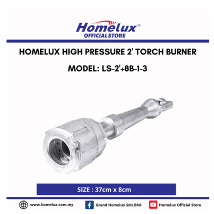 Homelux High Pressure 2' Torch Burner LS-2'+8B-1-3 / Dapur Tungku ...