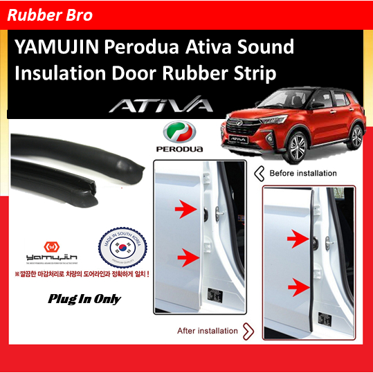 YAMUJIN Perodua Ativa Sound Insulation Rubber Strip Plug & Play ...