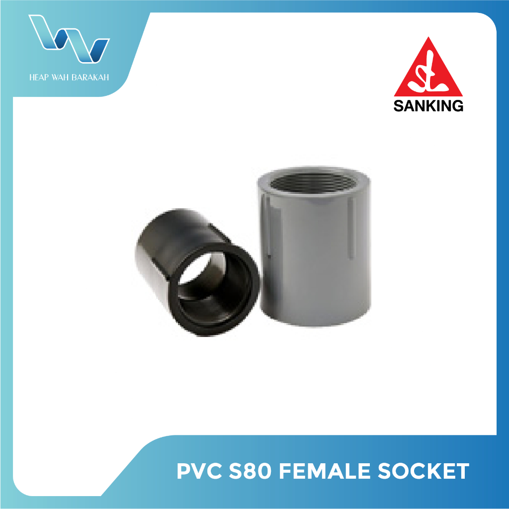 Sanking Pvc Schedule 80 Sch 80 Pt Socket Female Socket Shopee Malaysia
