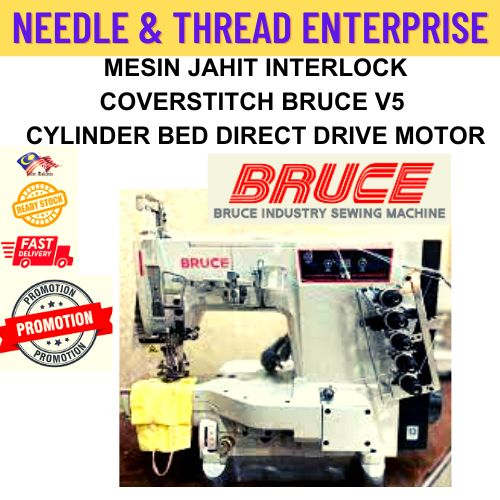 MESIN JAHIT INTERLOCK COVERSTITCH BRUCE V5 CYLINDER BED DIRECT DRIVE ...