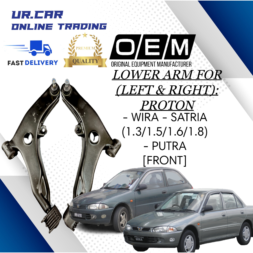 PROTON WIRA , SATRIA , PUTRA FRONT (DEPAN) LOWER ARM 100% PREMIUM ...