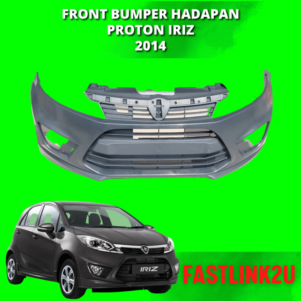 Fastlink Proton Iriz Front Bumper Depan 2014 - 2018 PP Material 100% ...