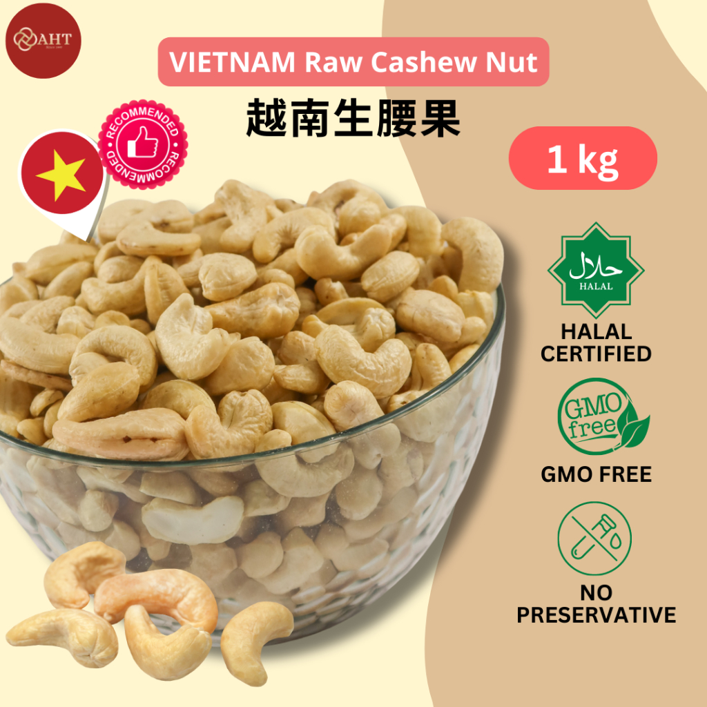 AHT Raw Unroasted Cashew Nut Vietnam [1kg] Kacang Gajus Mentah 越南生腰豆 ...