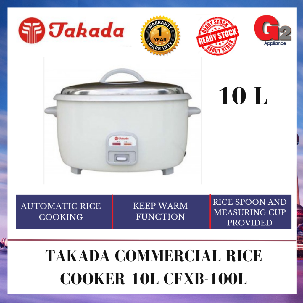 TAKADA COMMERCIAL RICE COOKER 10L CFXB-100L - 1 YEAR WARRANTY BY TAKADA ...