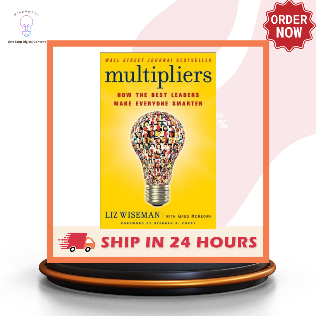 Multipliers: How the Best Leaders Make Everyone Smarter | Shopee Malaysia