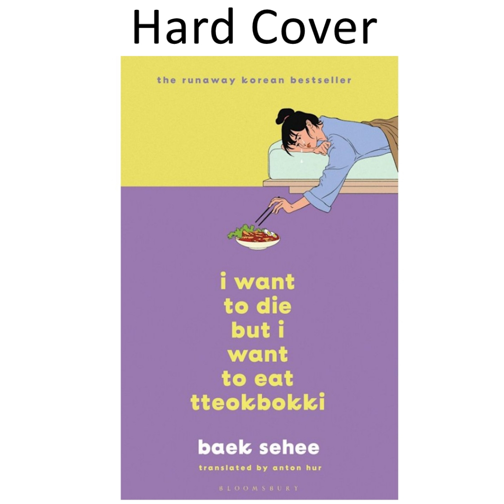I Want to Die but I Want to Eat Tteokbokki By Baek Sehee (Hardback ...