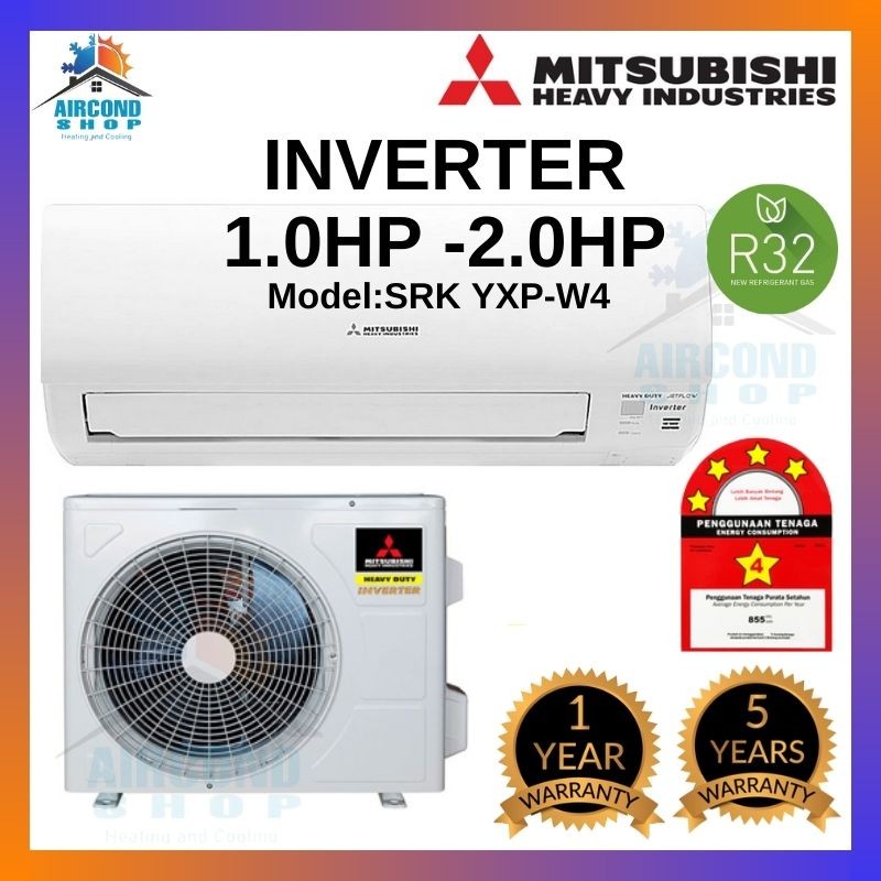 MITSUBISHI HEAVY DUTY WALL TYPE AIR CONDITIONER INVERTER 1.0HP-2.0HP GAS [R32] MODEL SRK YXP-W4 ...