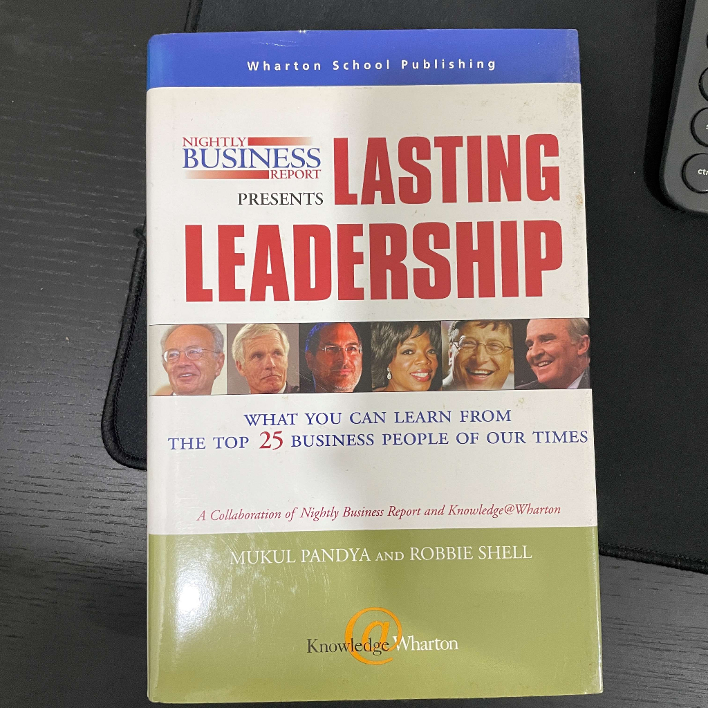 Lasting Leadership What You Can Lean from The Top 25 Business People of ...